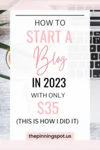 How to Start A Blog in 2023 with $35, no experience & monetize it in 3 ...